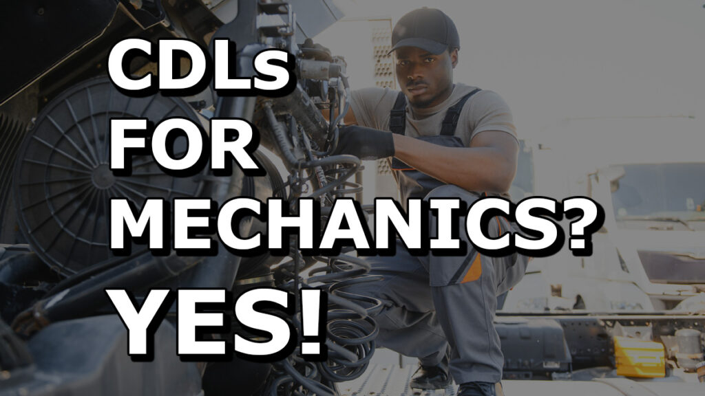 Diesel Mechanics Should Get Commercial Driver's License (CDL)